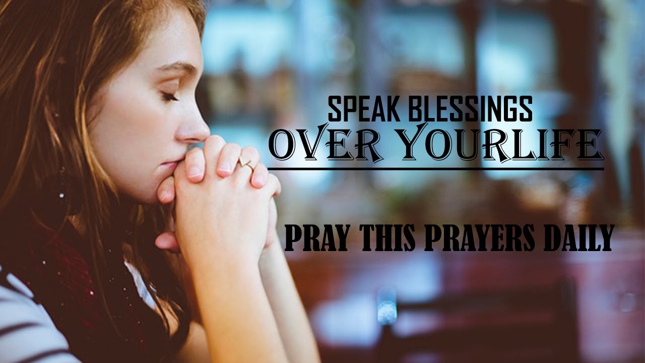 Anointed Prayers To Encourage You To Declare God's Word | A Blessed ...