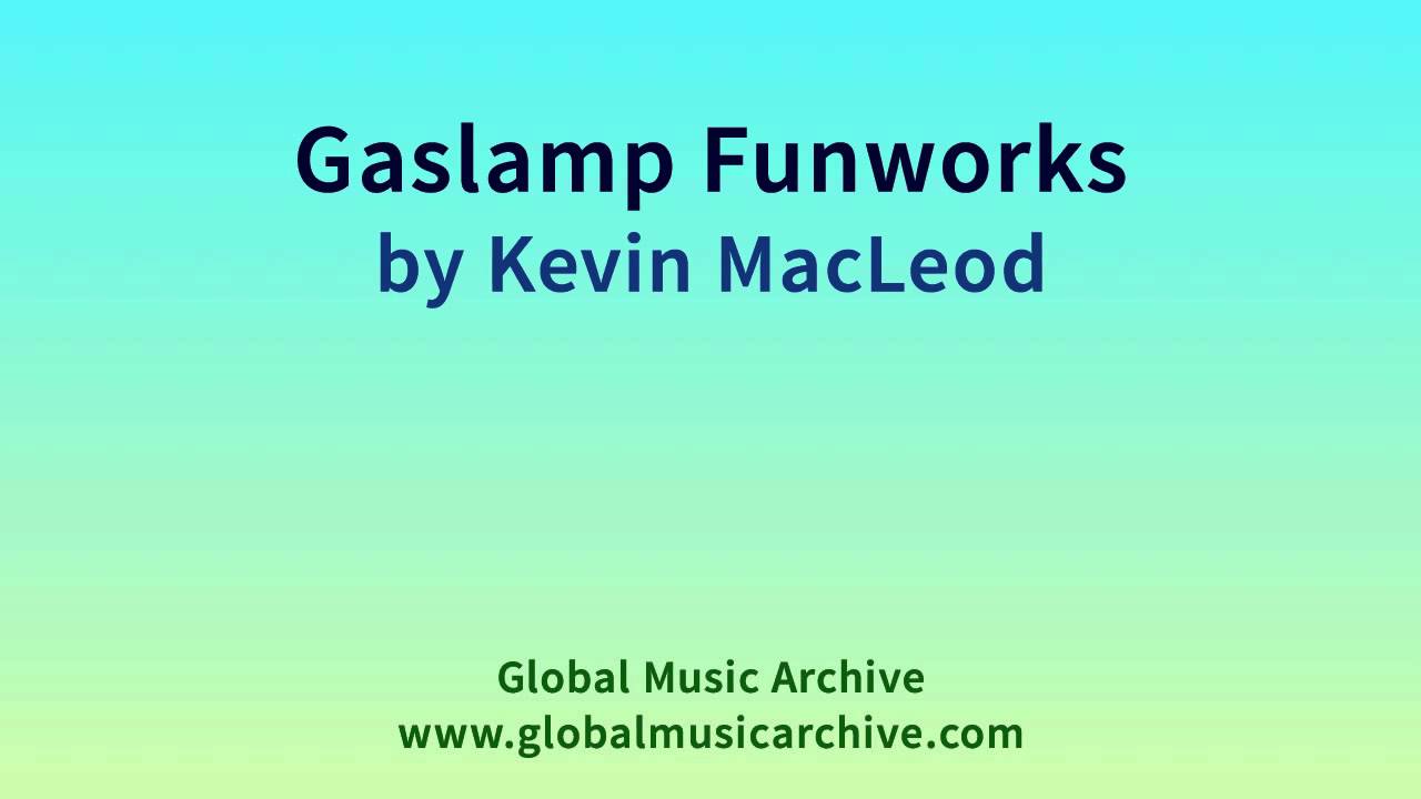 Gaslamp Funworks - Kevin MacLeod (Royalty-Free Music) (incompetech.com ...
