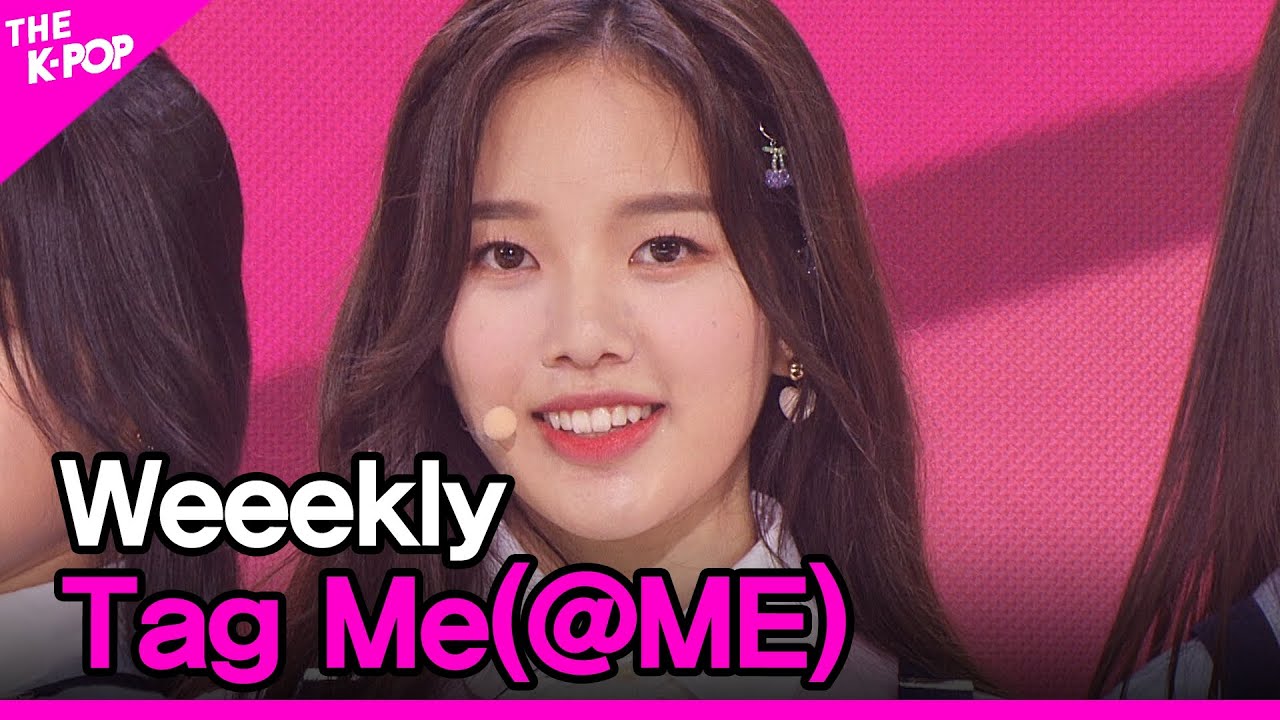 Weeekly, Tag Me(@ME) (위클리, Tag Me(@ME)) [THE SHOW 200714] - YouTube