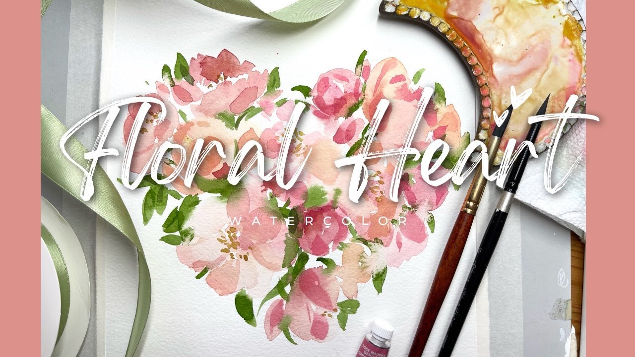Watercolor Floral Heart Valentine - YouTube