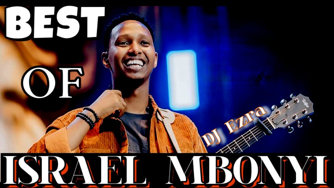 BEST OF ISRAEL MBONYI 2025 SWAHILI GOSPEL HIT SONGS||DJ EZRA #praise ...
