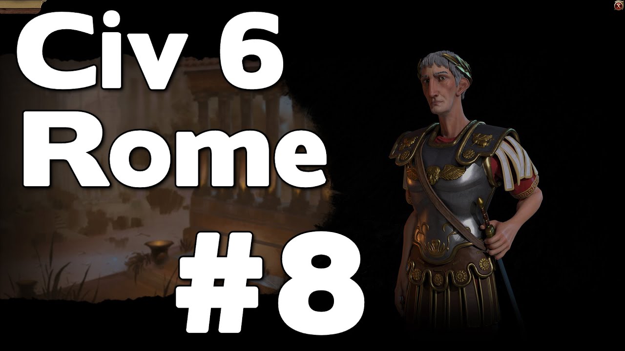 Let’s Play Civ 6 Gathering Storm Rome #8 - YouTube