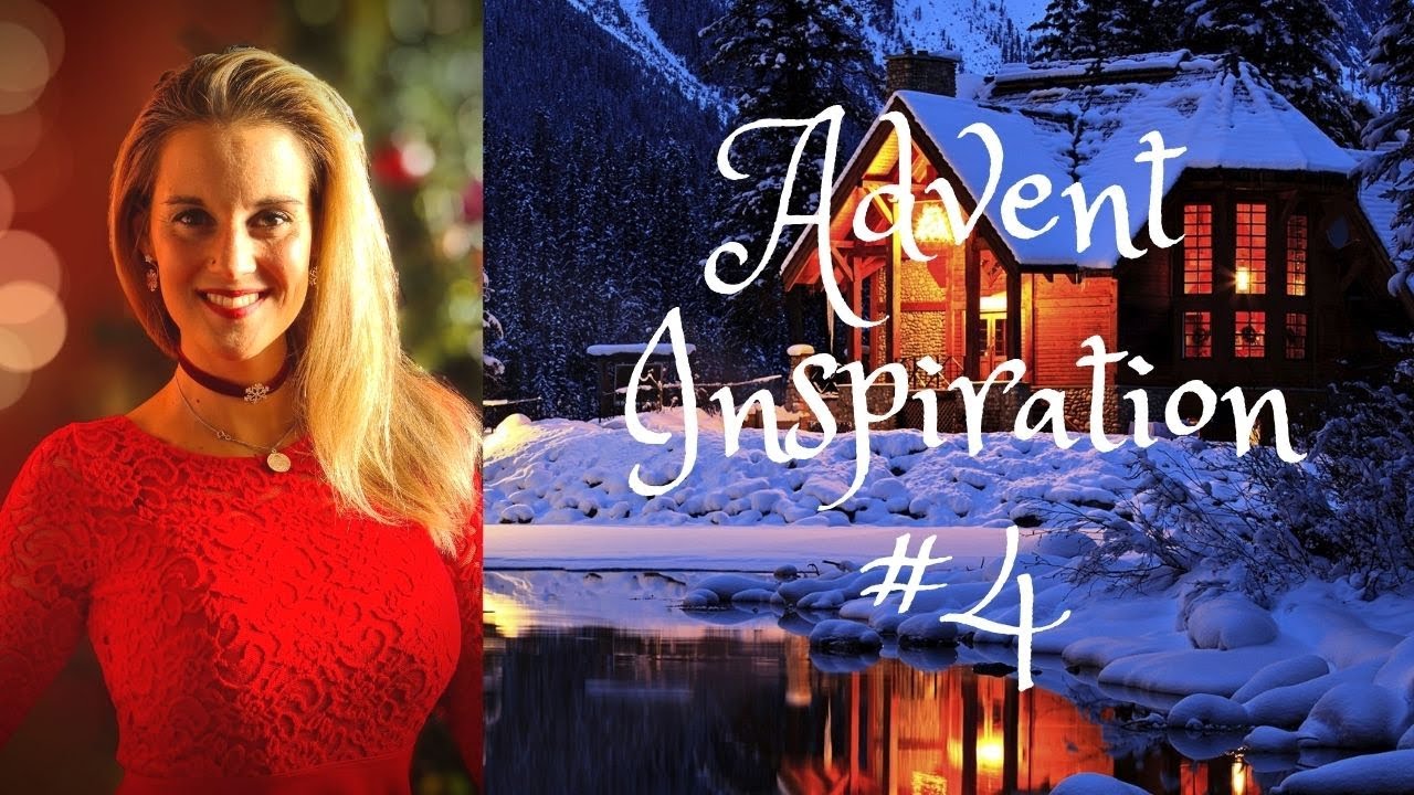 Advent Inspiration #4 - YouTube