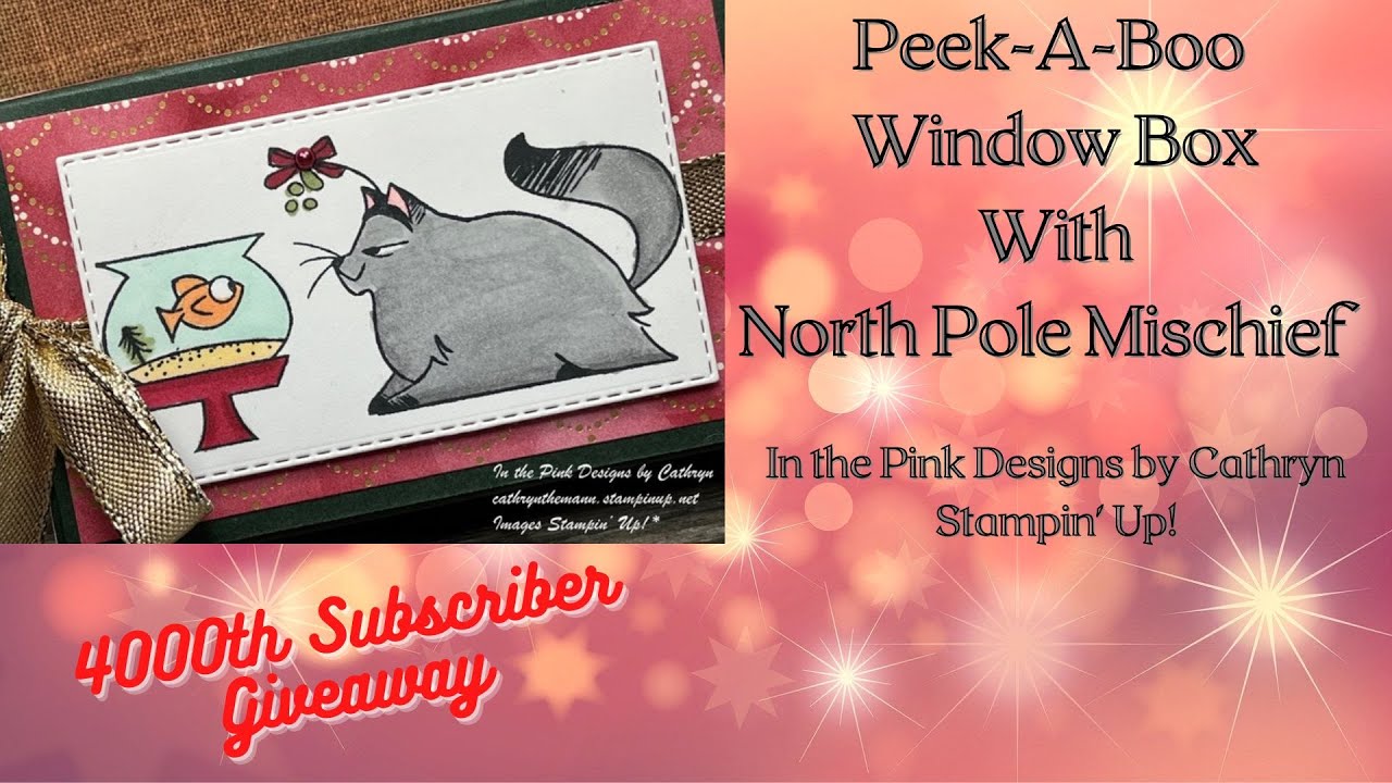 NORTH POLE MISCHIEF PEEK-A-BOO WINDOW BOX plus a GIVEAWAY - Stampin' Up ...