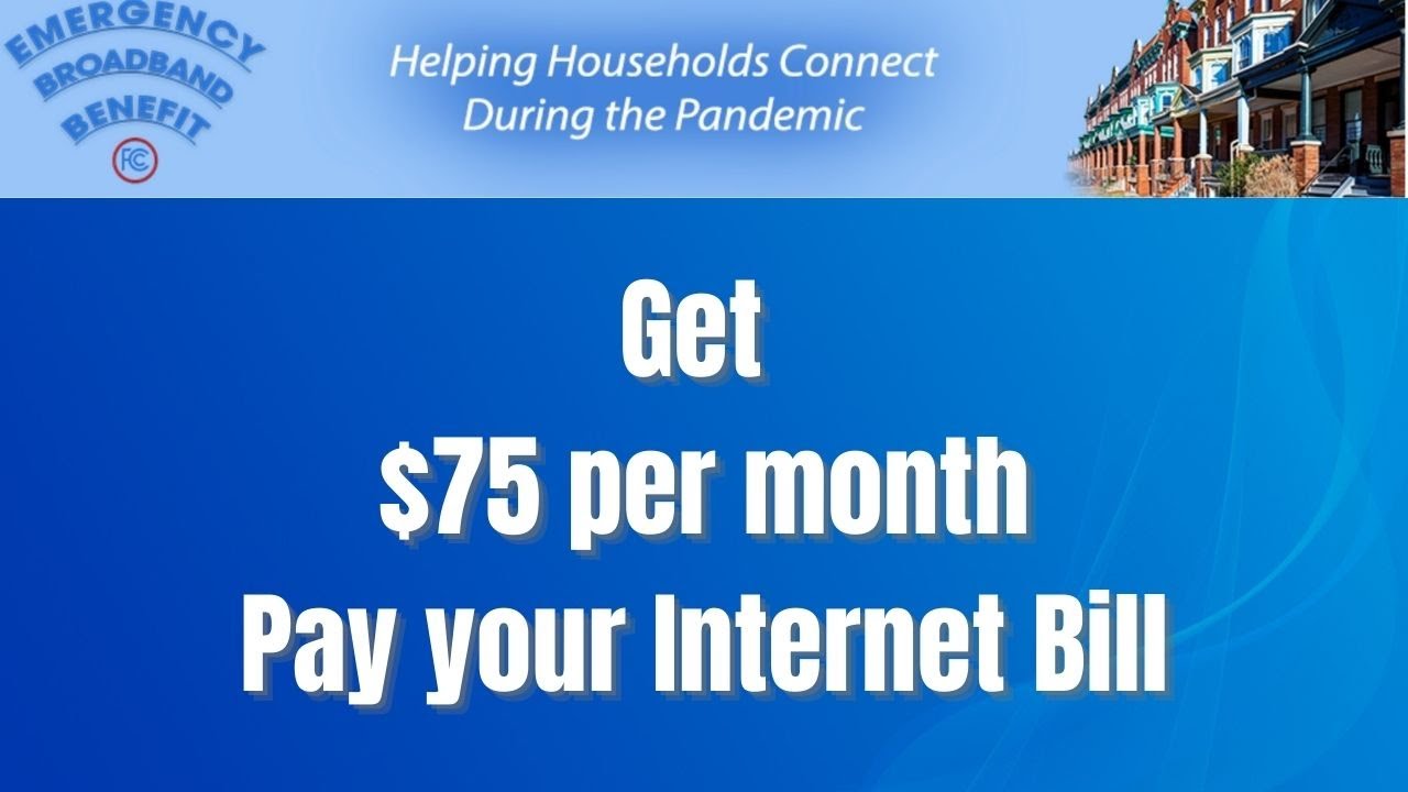 Get $75 per month with Emergency broadband benefit program - YouTube