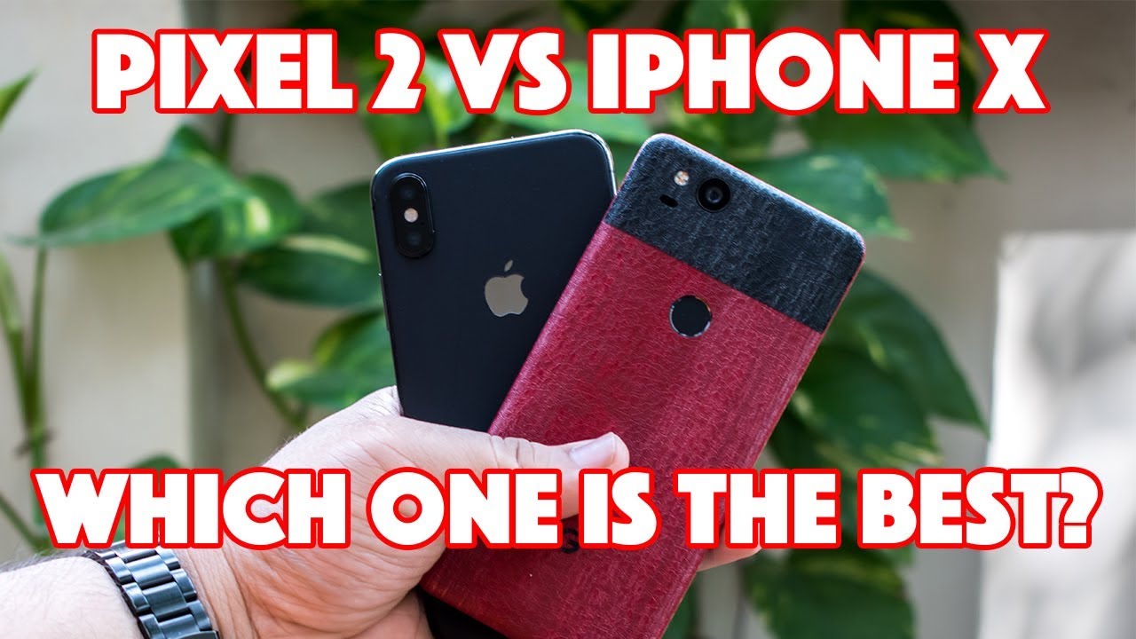 iPhone X vs. Google Pixel 2 - Hardware, Software, & Camera Test - YouTube