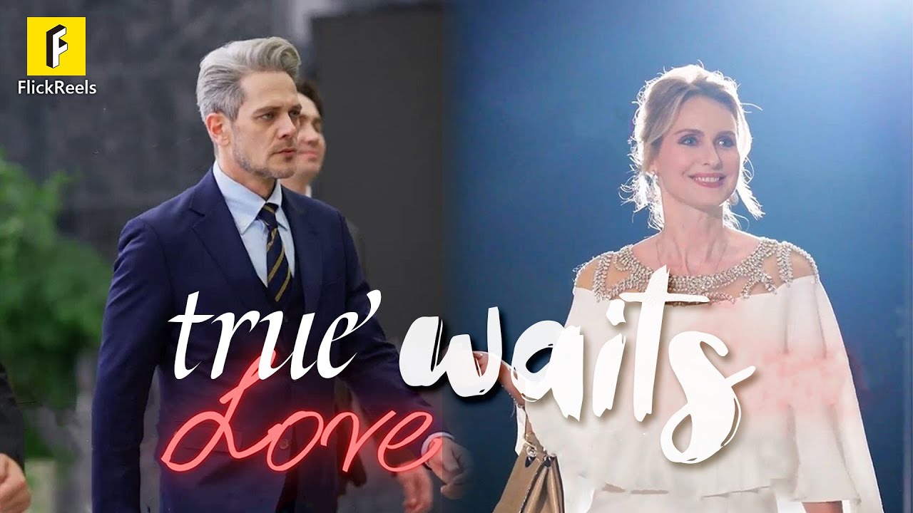 【True Love Waits】#flickreels - YouTube
