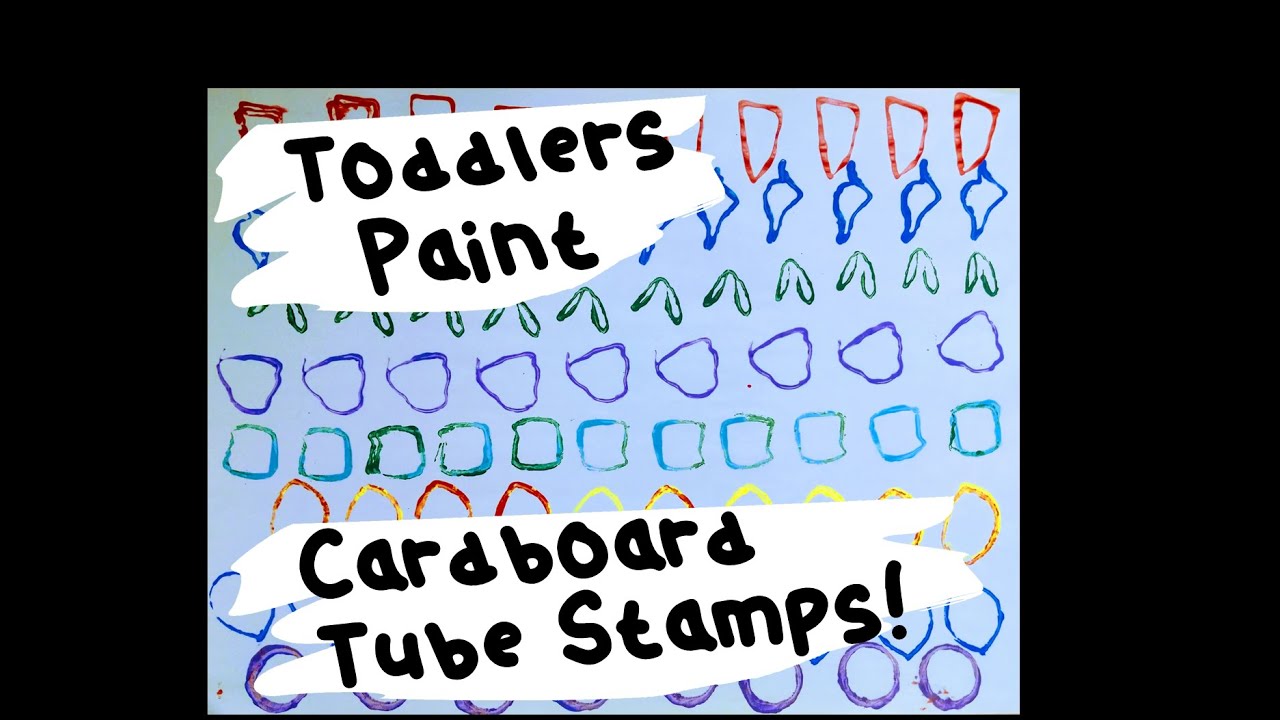 Toddlers Paint - Cardboard Tube Stamps! - YouTube