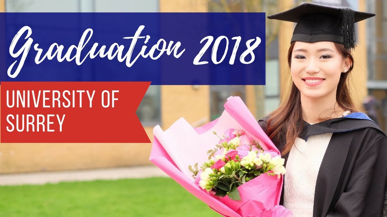Graduation Vlog 2018 | University of Surrey - YouTube