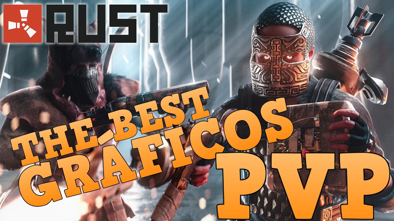 Melhor Grafico para PVP rust ! - YouTube