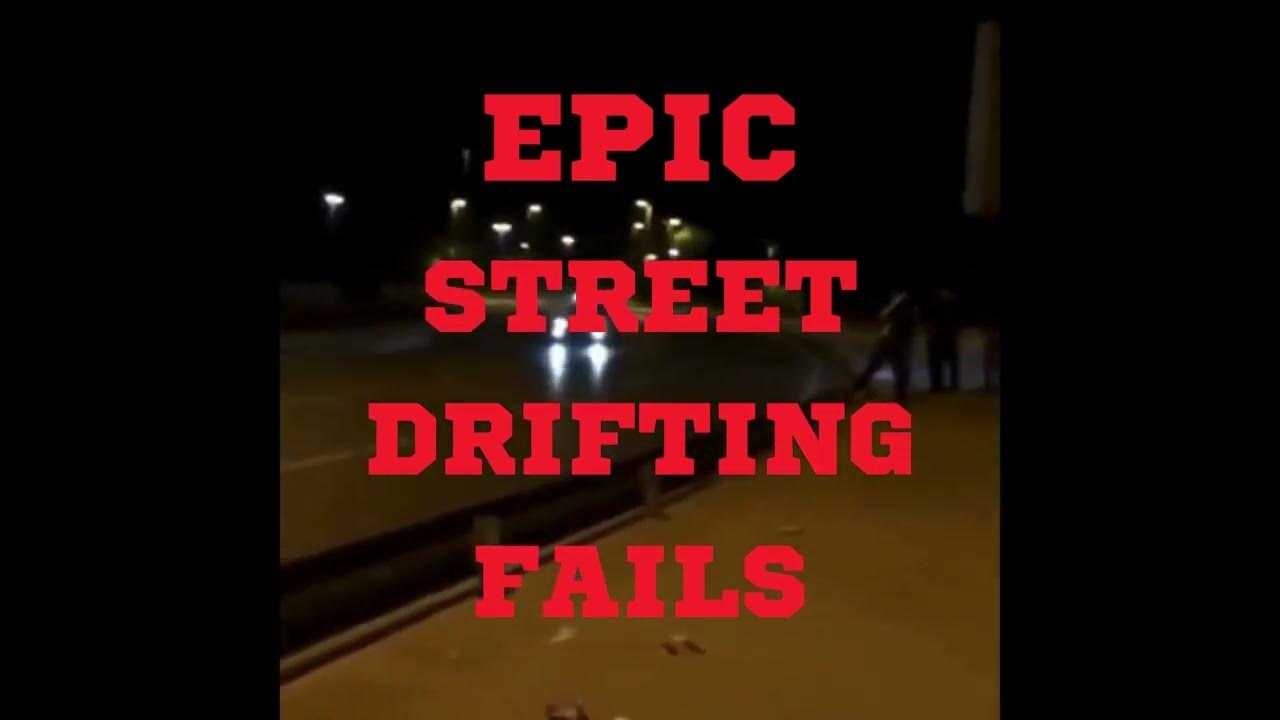 EPIC Street Car Drifting Fails Compilation - YouTube