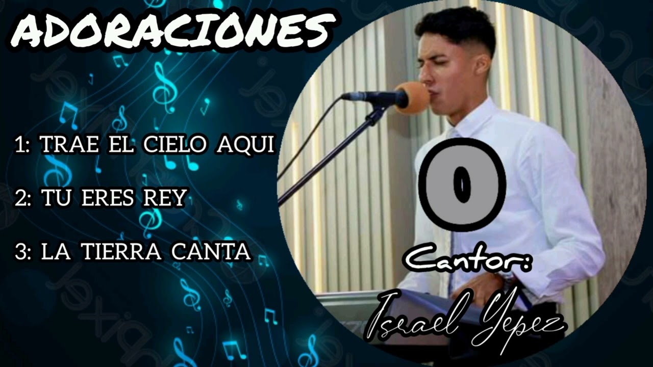 Israel Yepez - adoraciones - YouTube