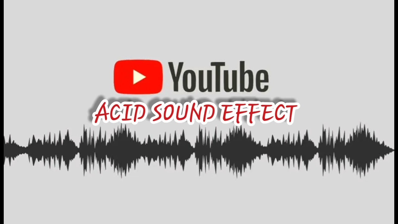 ACID SOUND EFFECT - YouTube