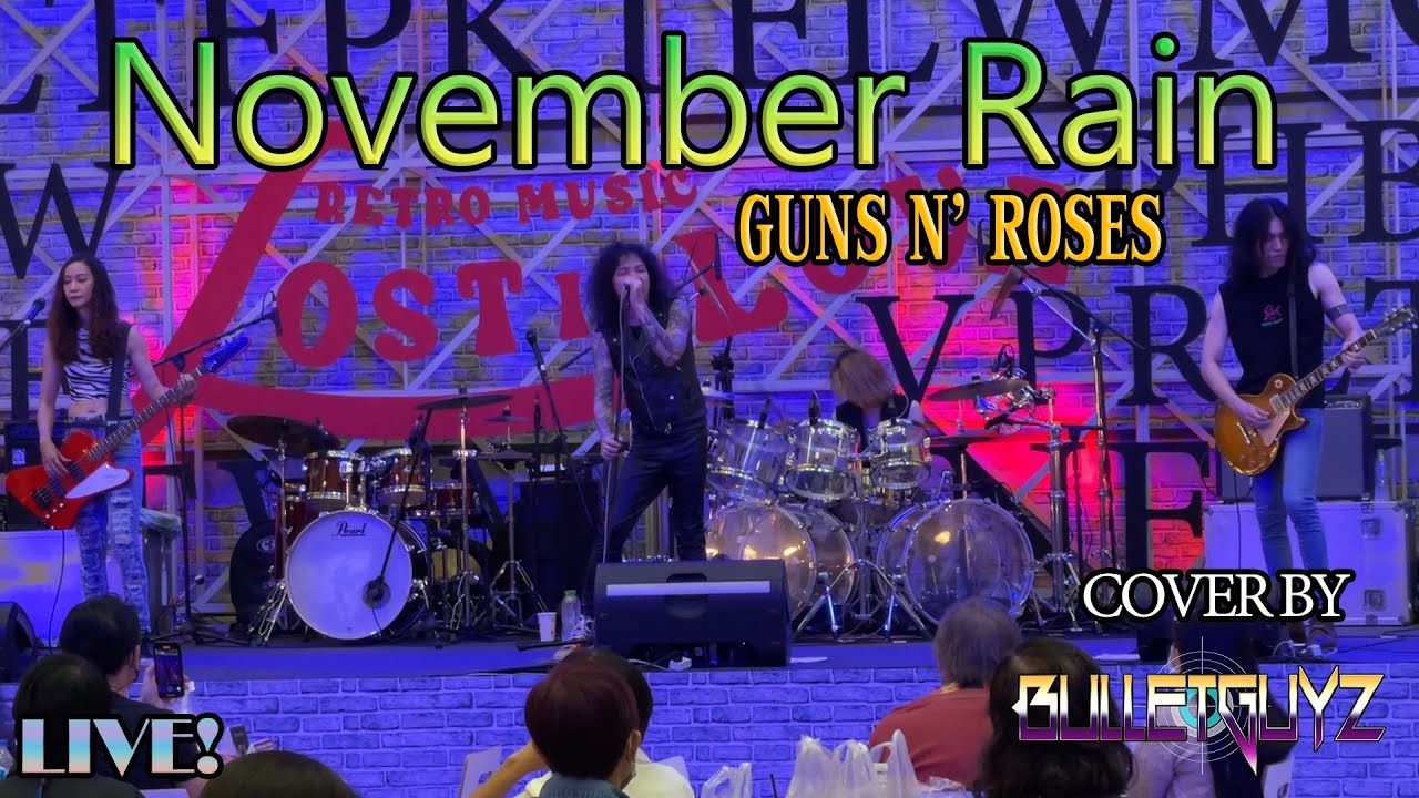 Guns N' Roses - November Rain By BULLETGUYZ ( Live 2022 ) - YouTube