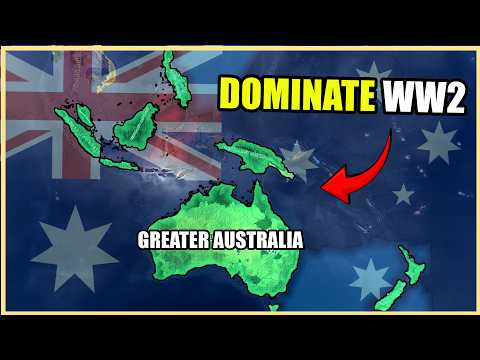I made SUPER AUSTRALIA to Dominate WW2