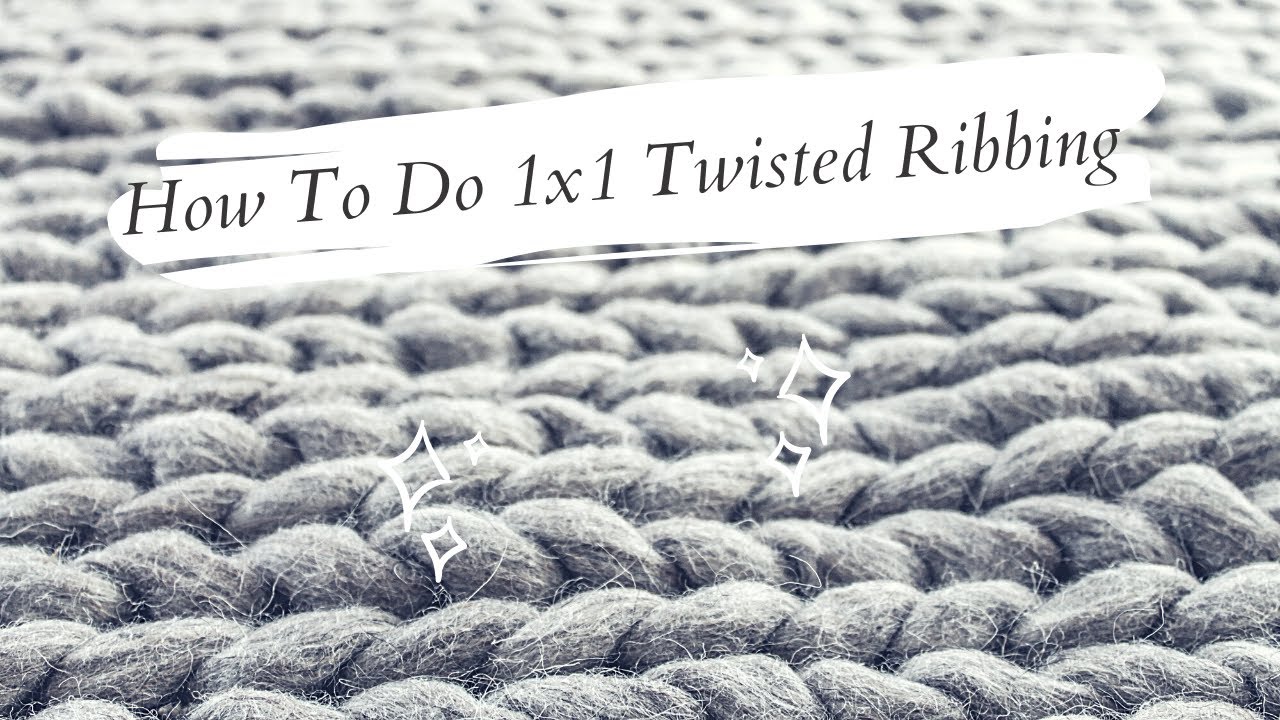 How To Knit: 1x1 Twisted Ribbing | Missouri Makes - YouTube