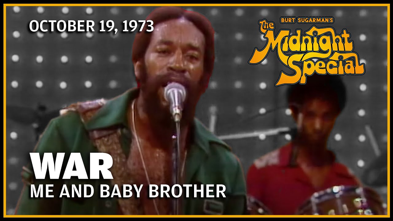Me and Baby Brother - War | The Midnight Special - YouTube