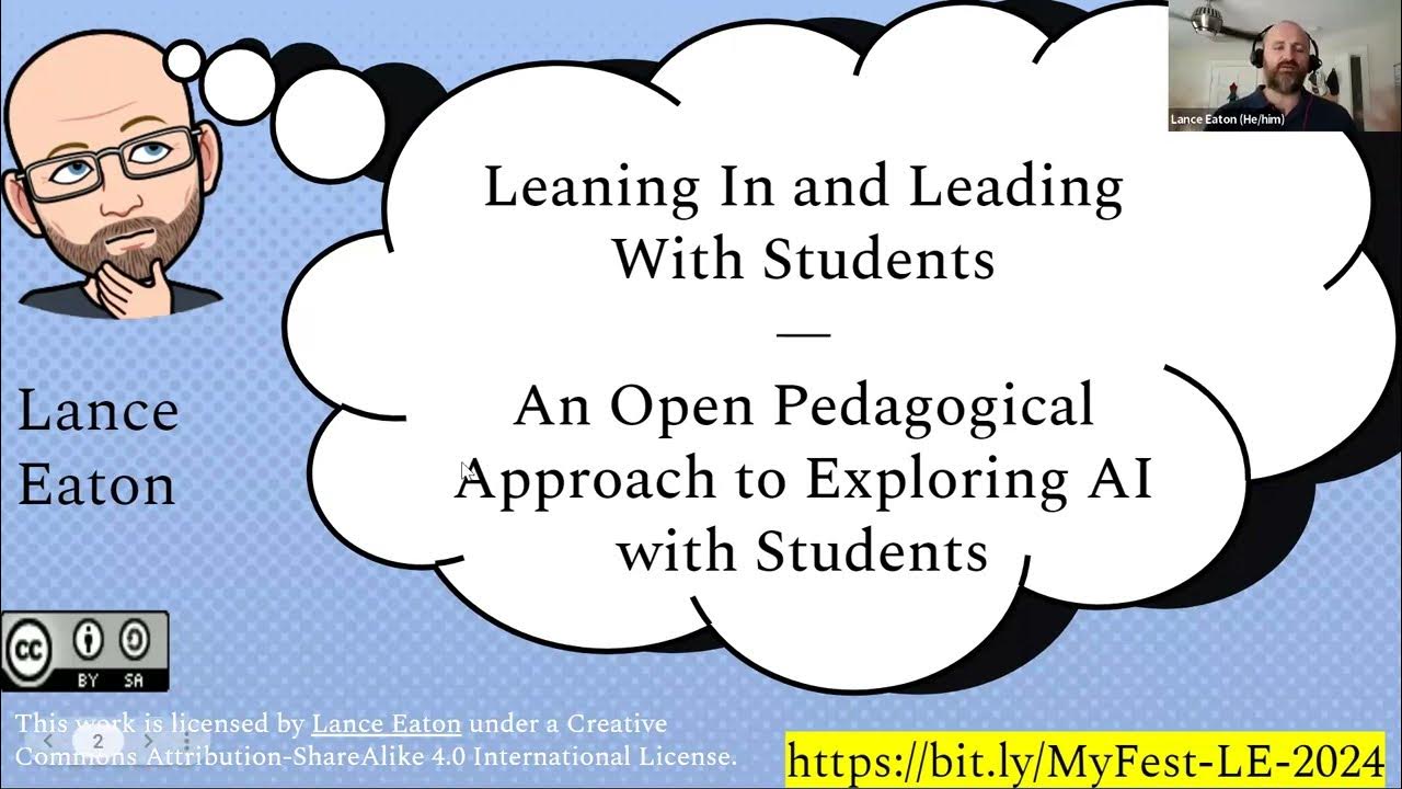 MYFest2024: Leaning In & Leading w/Students: An Open Pedagogical Approach to Exploring AI w ...