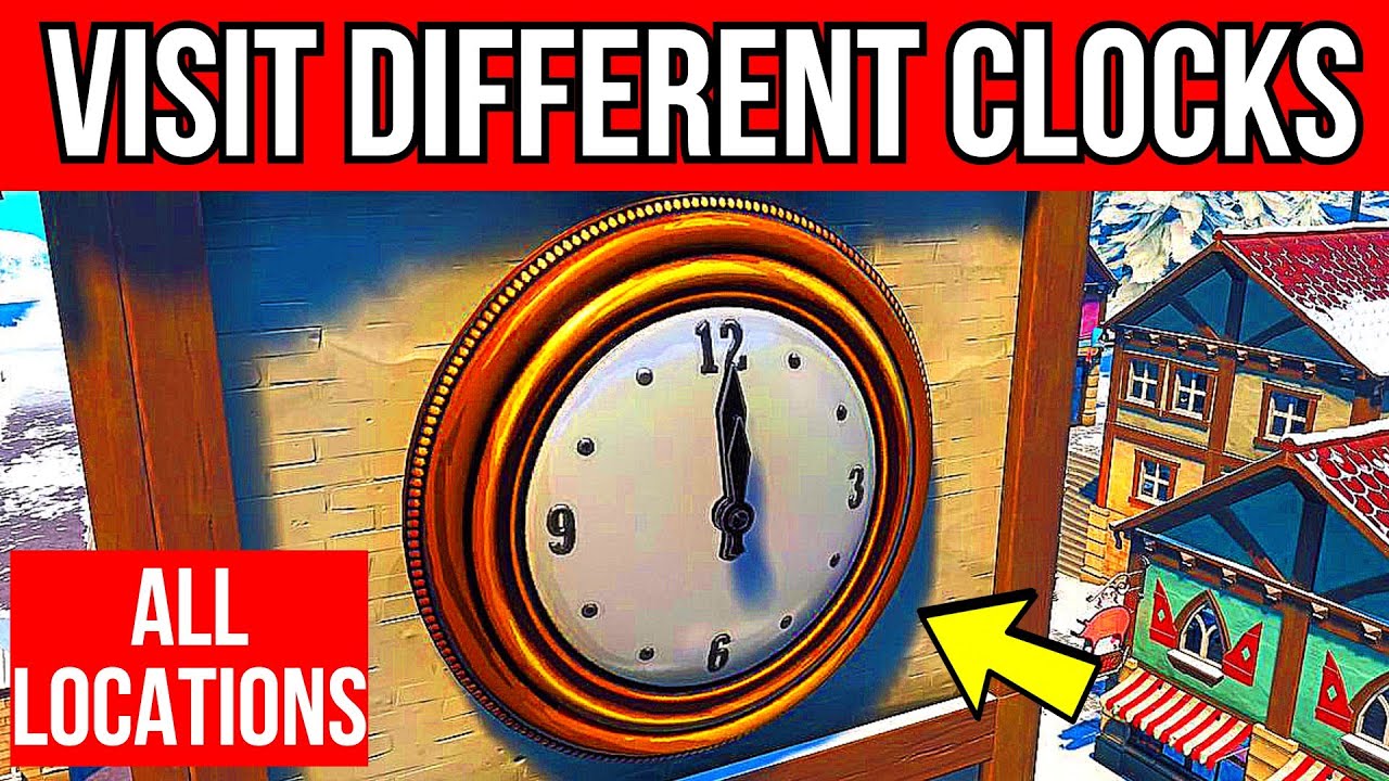 Visit Different Clocks - Season 9 Week 8 Fortnite Challenges Guide *ALL ...