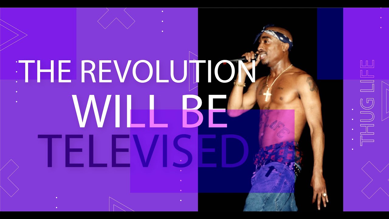 The Life of Tupac shakur "THE REVOLUTION WILL BE TELEVISED" - YouTube