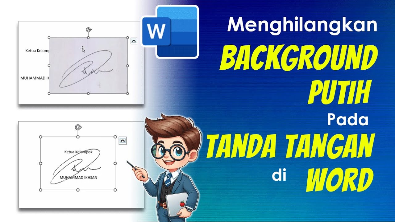 Menghilangkan Background Putih Pada Tanda Tangan di Word - YouTube