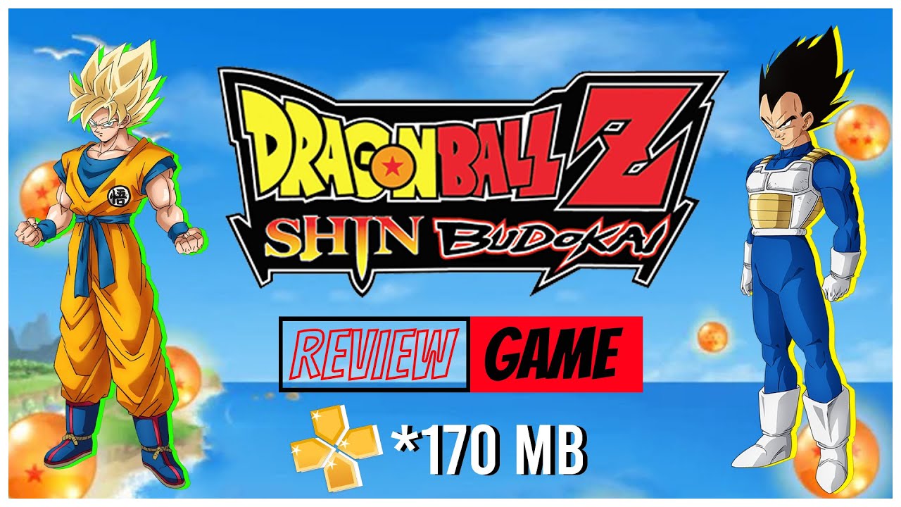 REVIEW GAME PPSSPP DRAGON BALL Z SHIN BUDOKKAI DI TAHUN 2021 - YouTube