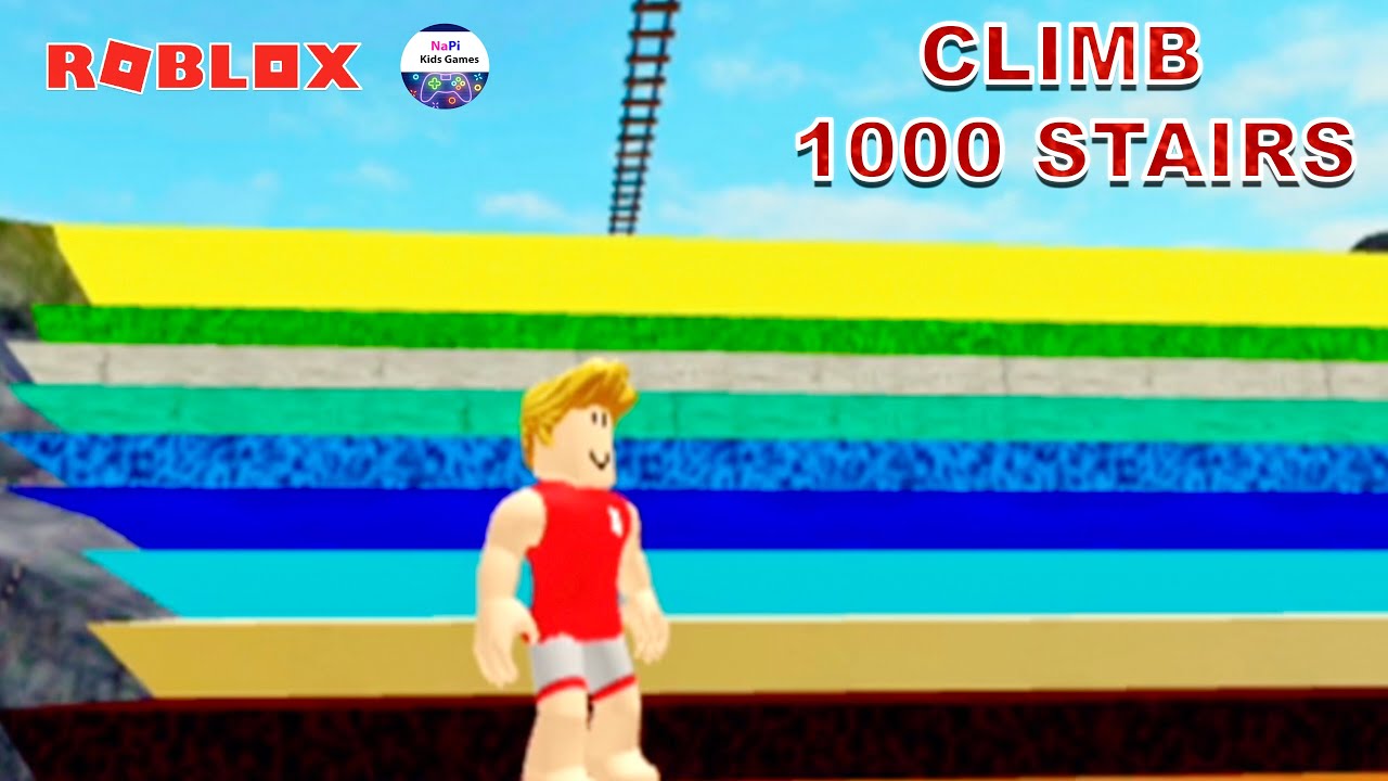 Roblox Climb 1000 stairs | NaPi Kids Games - YouTube