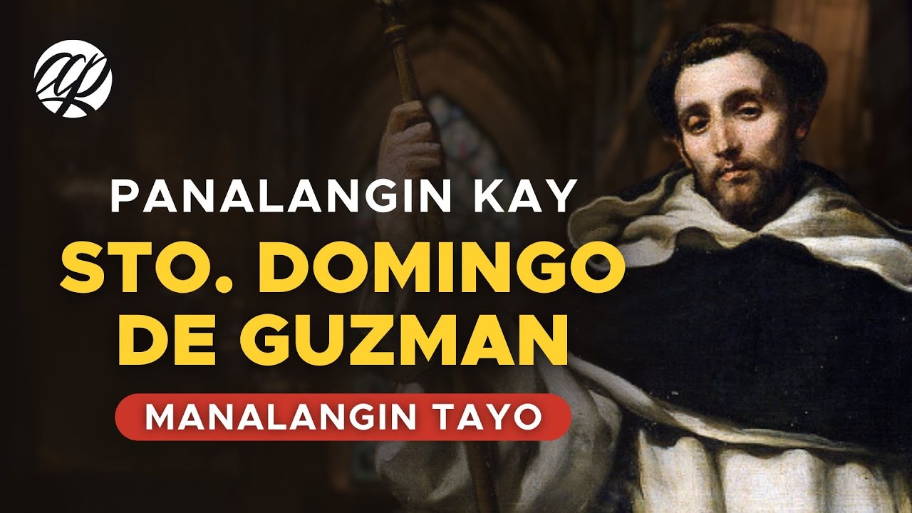 STO. DOMINGO DE GUZMAN: Panalangin • Tagalog Prayer to St. Dominic ...