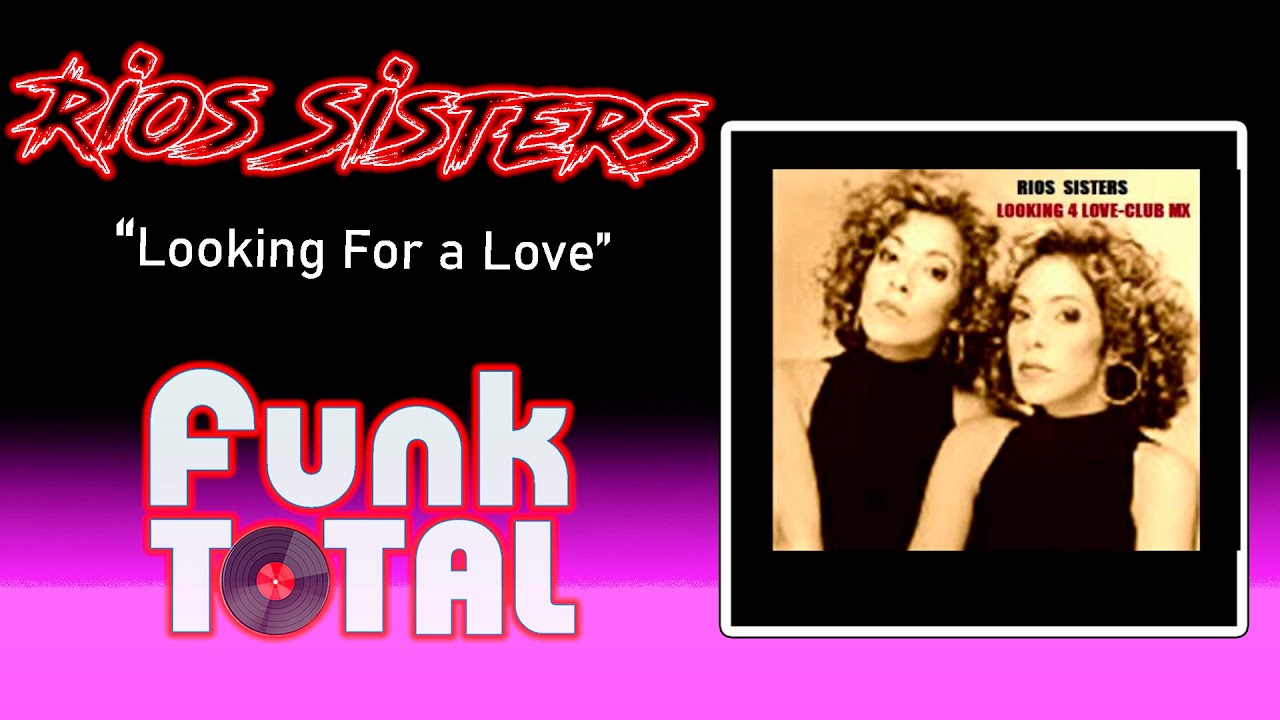 Rios Sisters - Are You Looking For Love (Club Mix) - YouTube