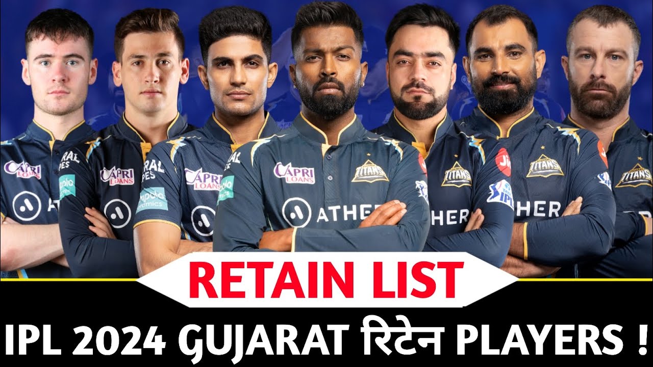 IPL 2023 GT team Retain players list | GT Retain players list for IPL ...