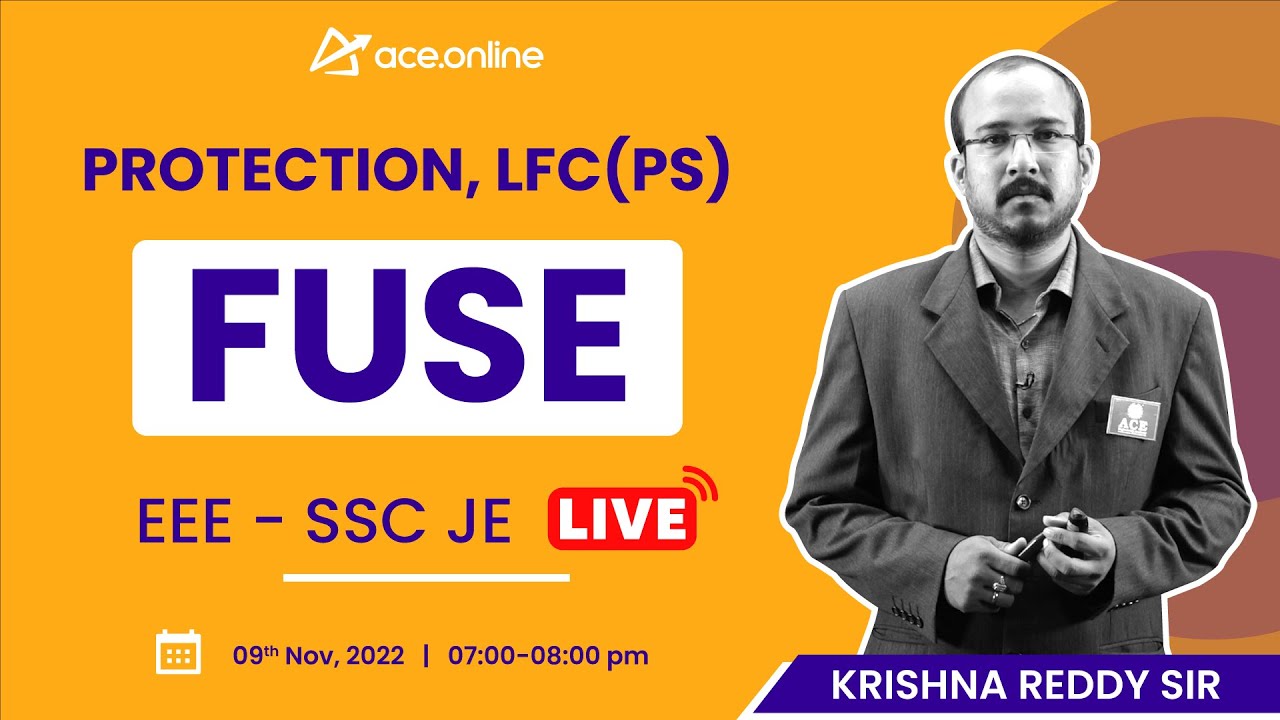 Protection, LFC(PS) - Fuse | SSC - JE Preparation | Krishna Reddy Sir ...