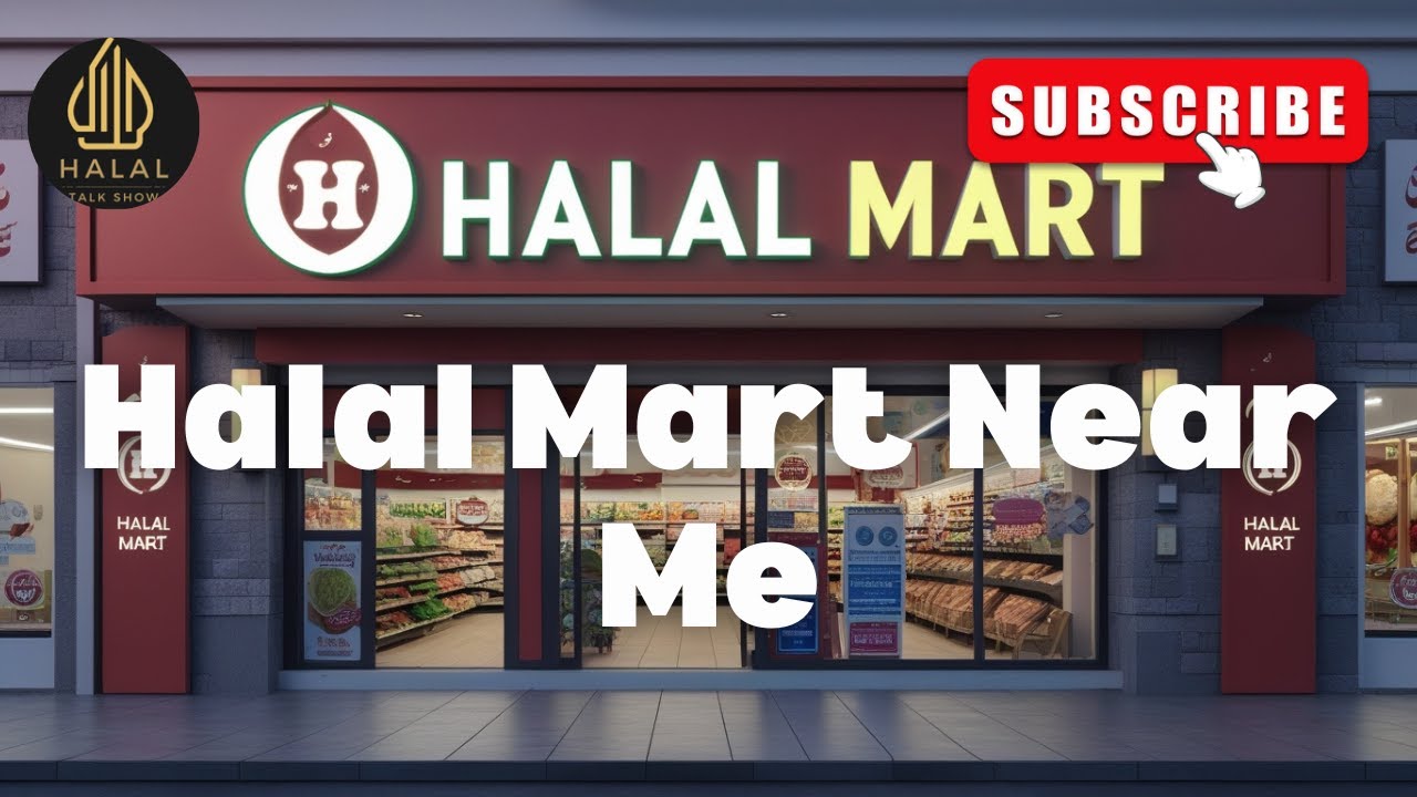 Halal Mart Near Me – Discover the Best Halal Supermarkets & Meat Shops ...