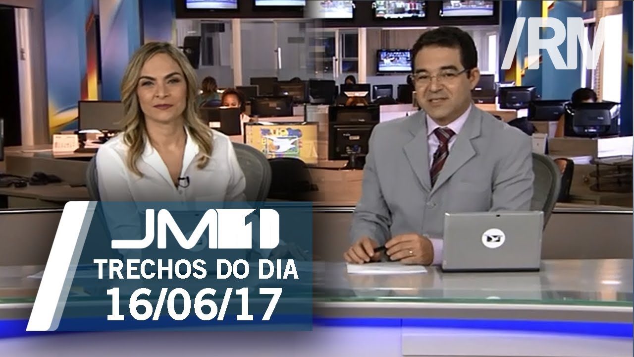 Trechos do JMTV 1ª Edição | 16/06/2017 - YouTube