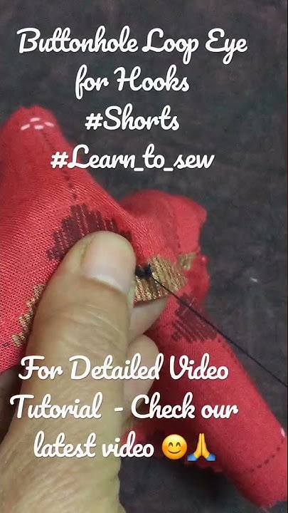 Sewing For Beginners Buttonhole Loop Eye For Hooks Learn To Sew Hook And Eye For Blouses