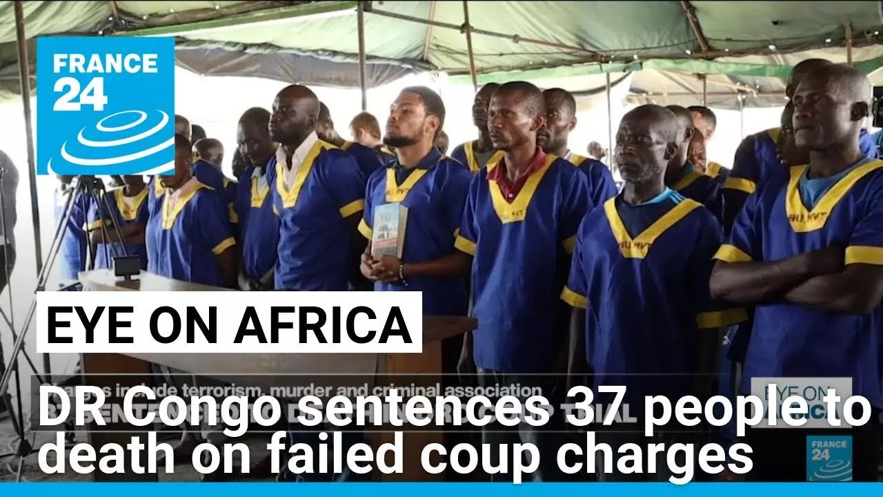 DR Congo military court sentences 37 people to death in failed coup ...
