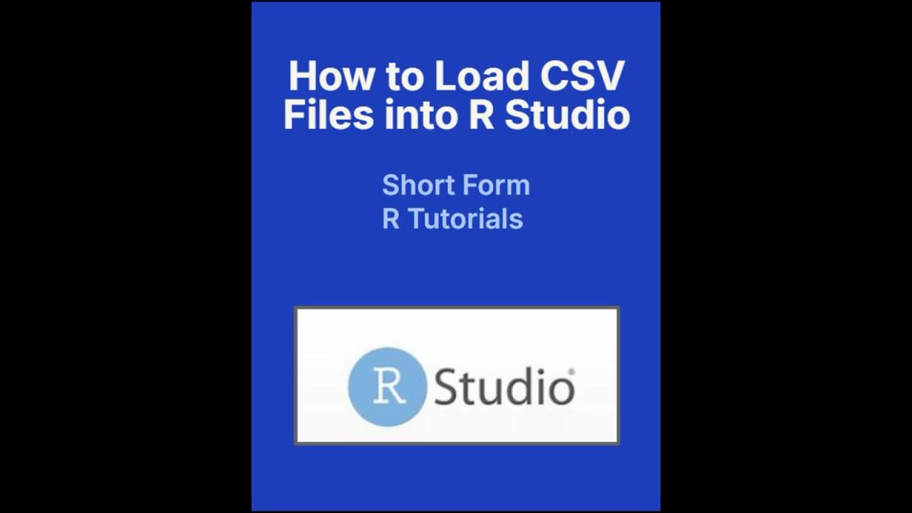 How to Load CSV Files into R-Studio (in 40 seconds) - YouTube