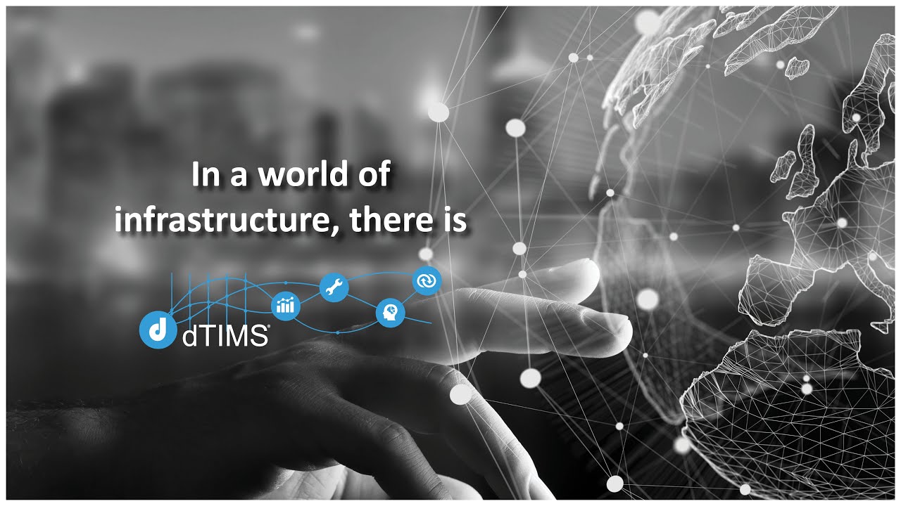 In a world of infrastructure, there is dTIMS - YouTube
