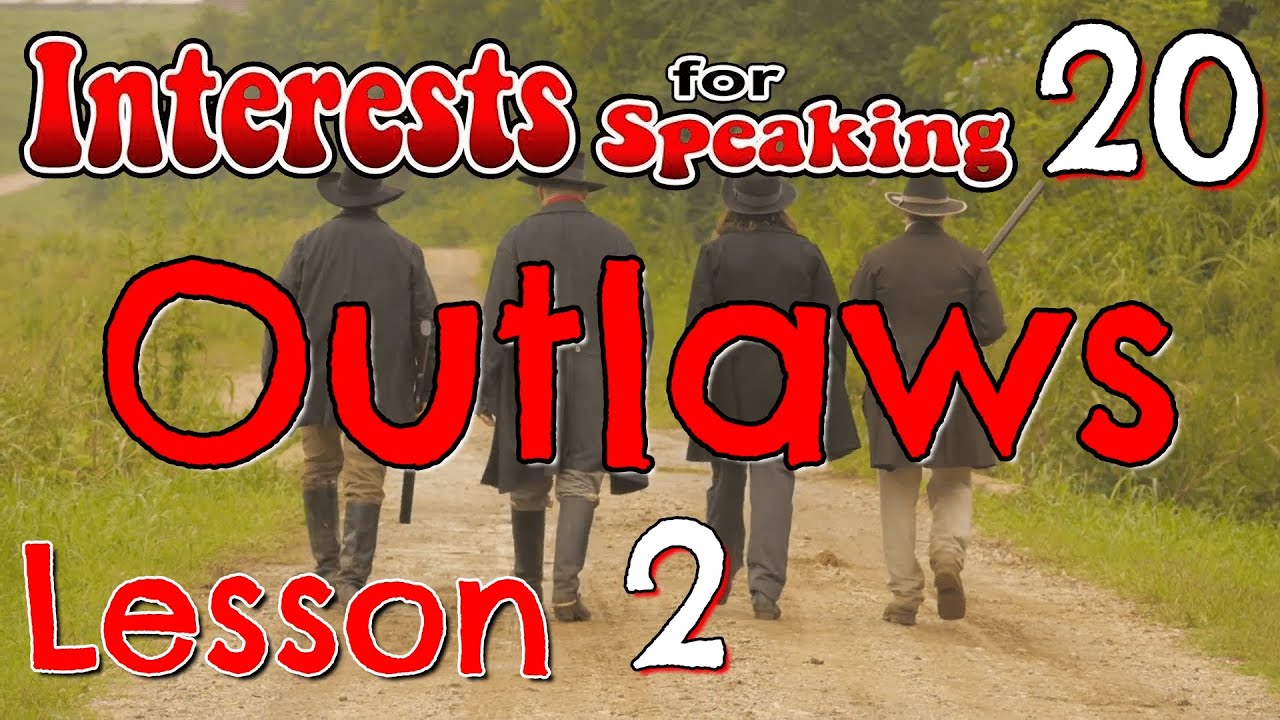 Outlaws - Vocab Challenge - CEFR B1 - Interests 20 Lesson 2 - English ...