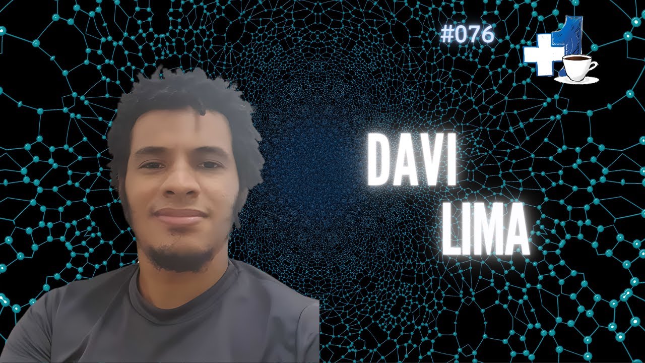 Davi Lima: +1café #076 - YouTube