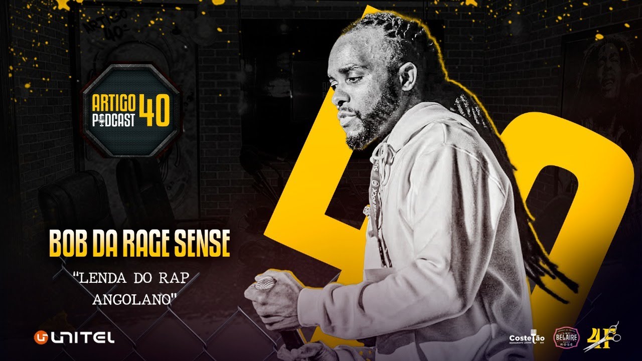 ARTIGO 40º PODCAST - BOB DA RAGE SENSE #99 - YouTube