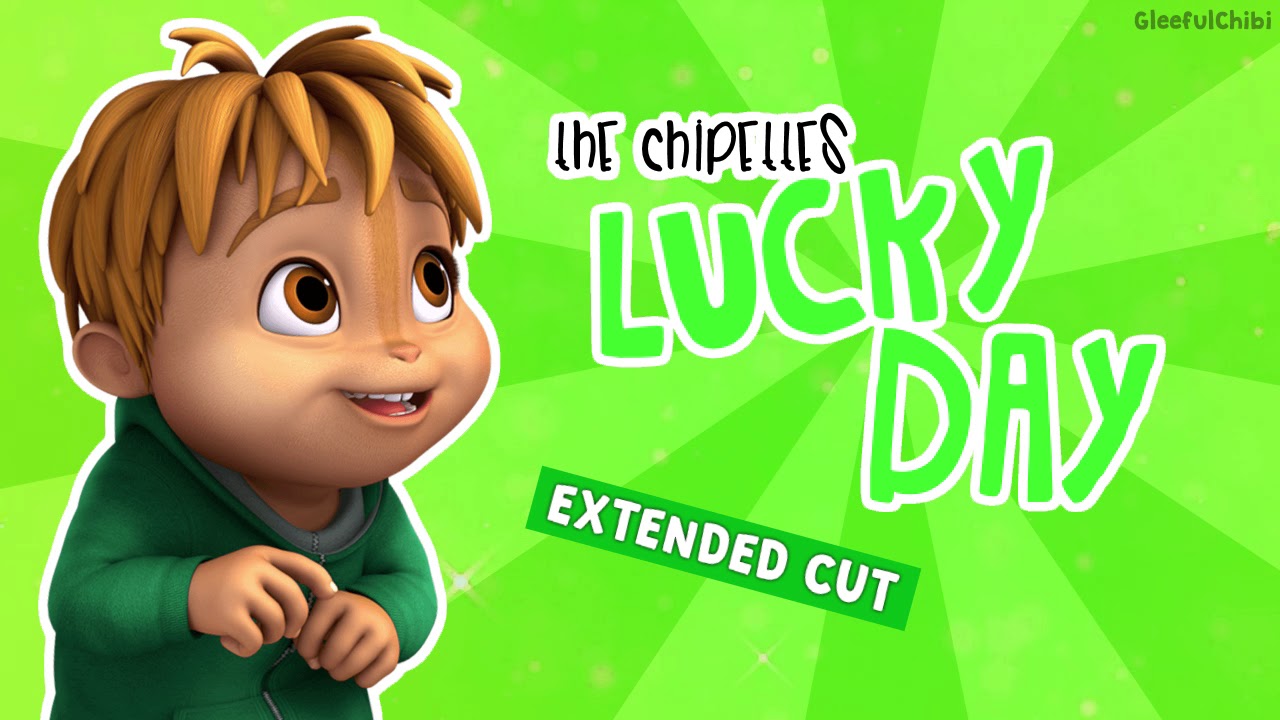 The Chipettes - Lucky Day (extended version) - YouTube