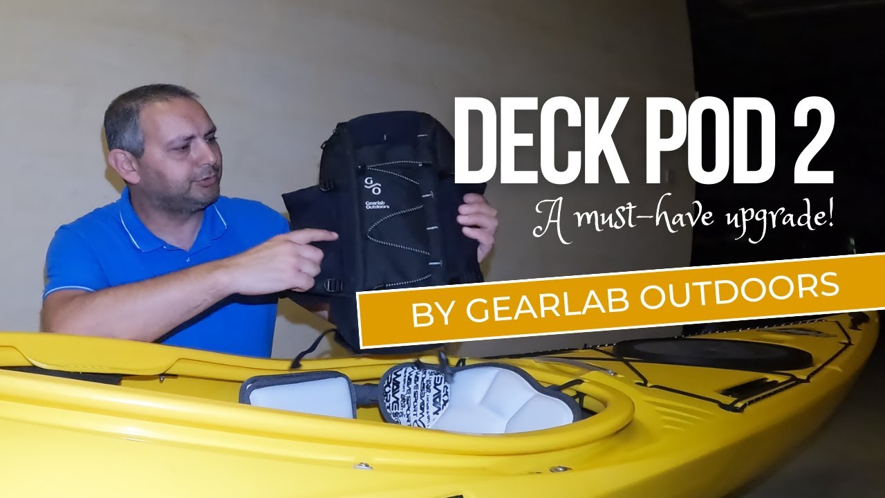 The Gearlab Outdoors' Updated Kayak Deck Pod 2 - A Must-have Upgrade ...