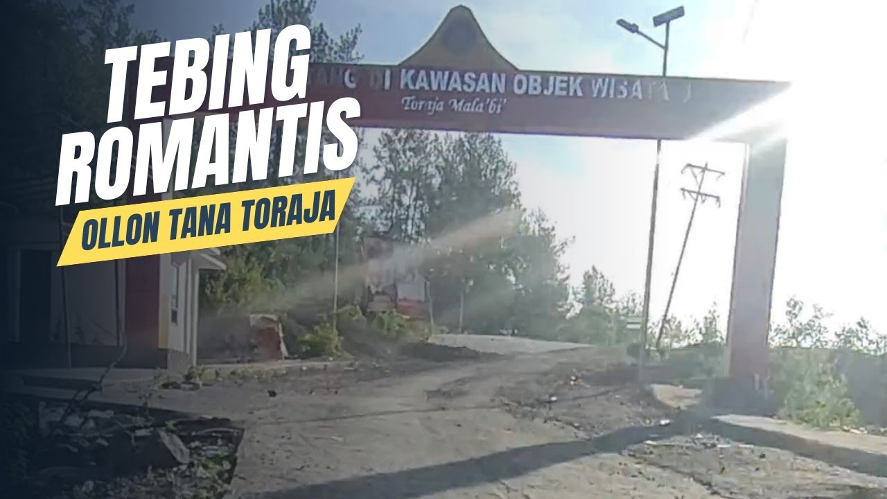 Perjalanan Camping Ke Wisata Tebing Romantis Tana Toraja dari Palopo ...