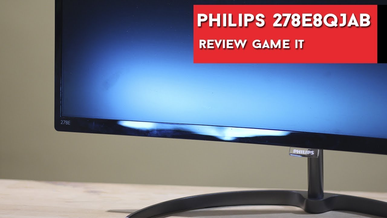 Philips 278E8QJAB, review y unboxing del monitor curvo con mejor ...