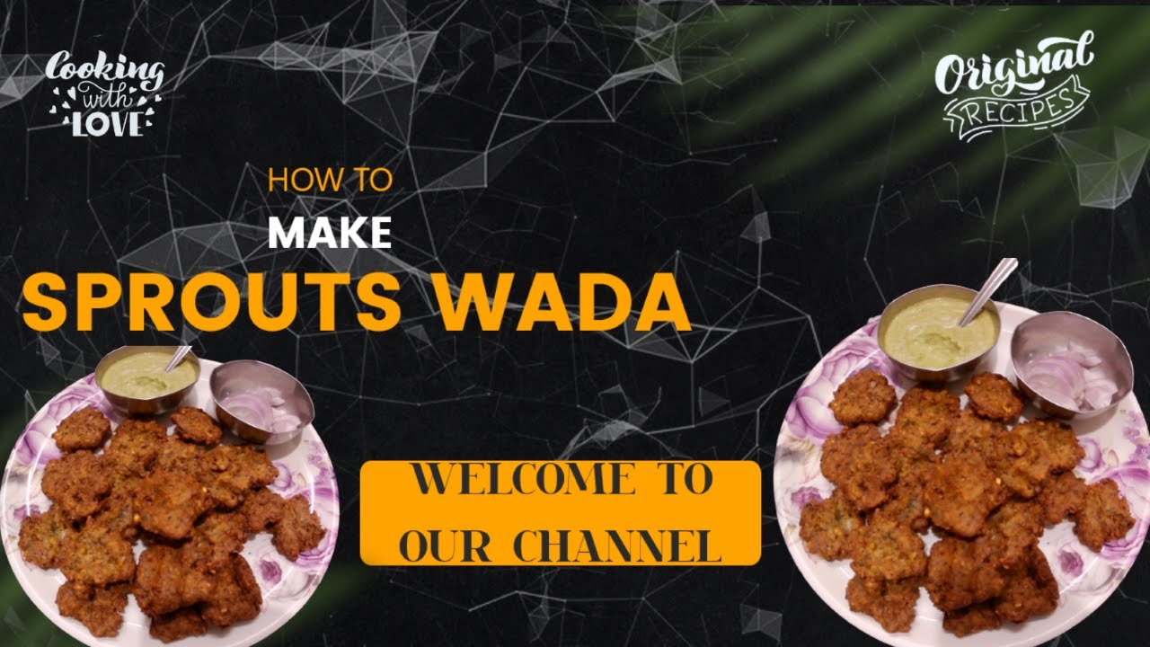 Sprouts Wada Recipe | High Protein And Tasty Snack Sprouts Wada ...