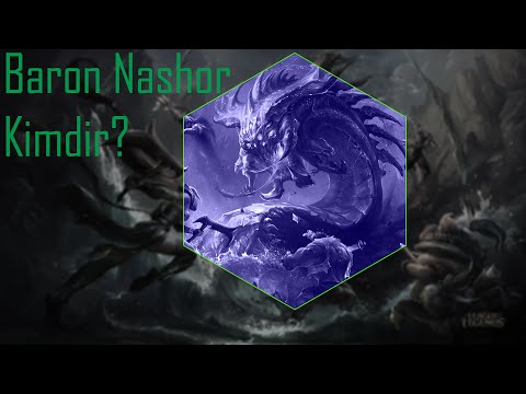 LoL | Baron Nashor Kimdir?