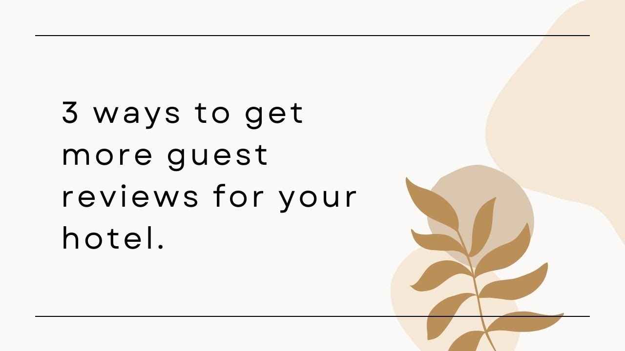How to get more guest reviews for your hotel? - YouTube