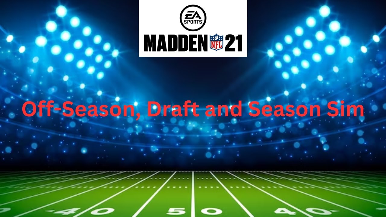 Ep. 25| Off-Season, Draft and Season Sim - YouTube