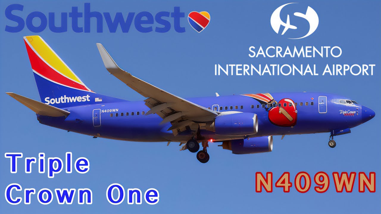 Southwest's Triple Crown One Landing @ Sacramento| Southwest Airlines ...