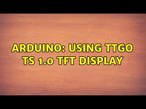 Arduino: Using TTGO TS 1.0 TFT display - YouTube